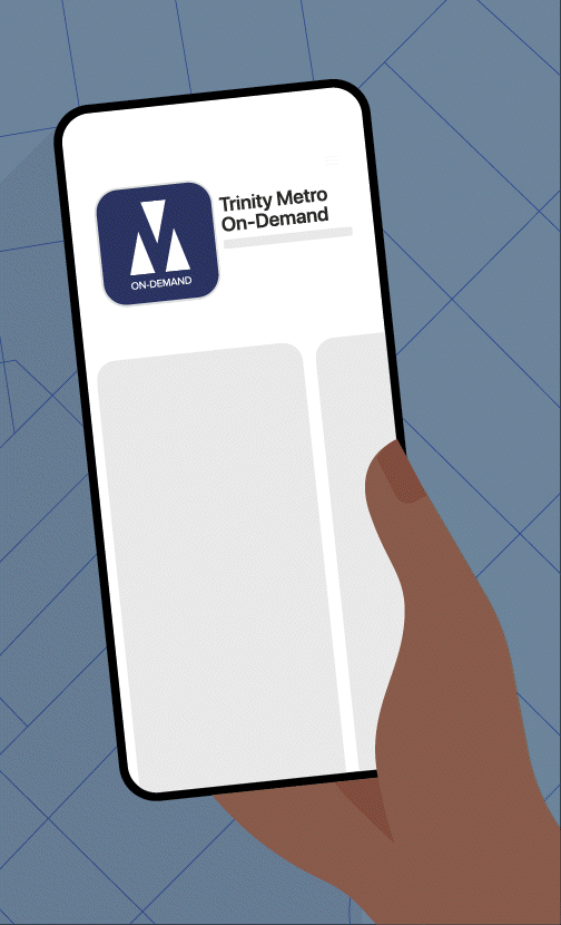 Trinity Metro On-Demand | On-demand shared rides around Tarrant County.
